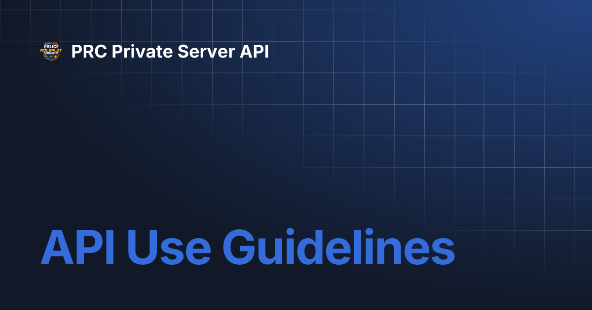 API Use Guidelines | PRC Private Server API